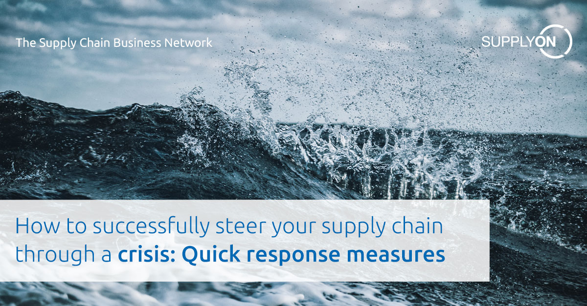 How to successfully steer your supply chain through a crisis: Quick ...