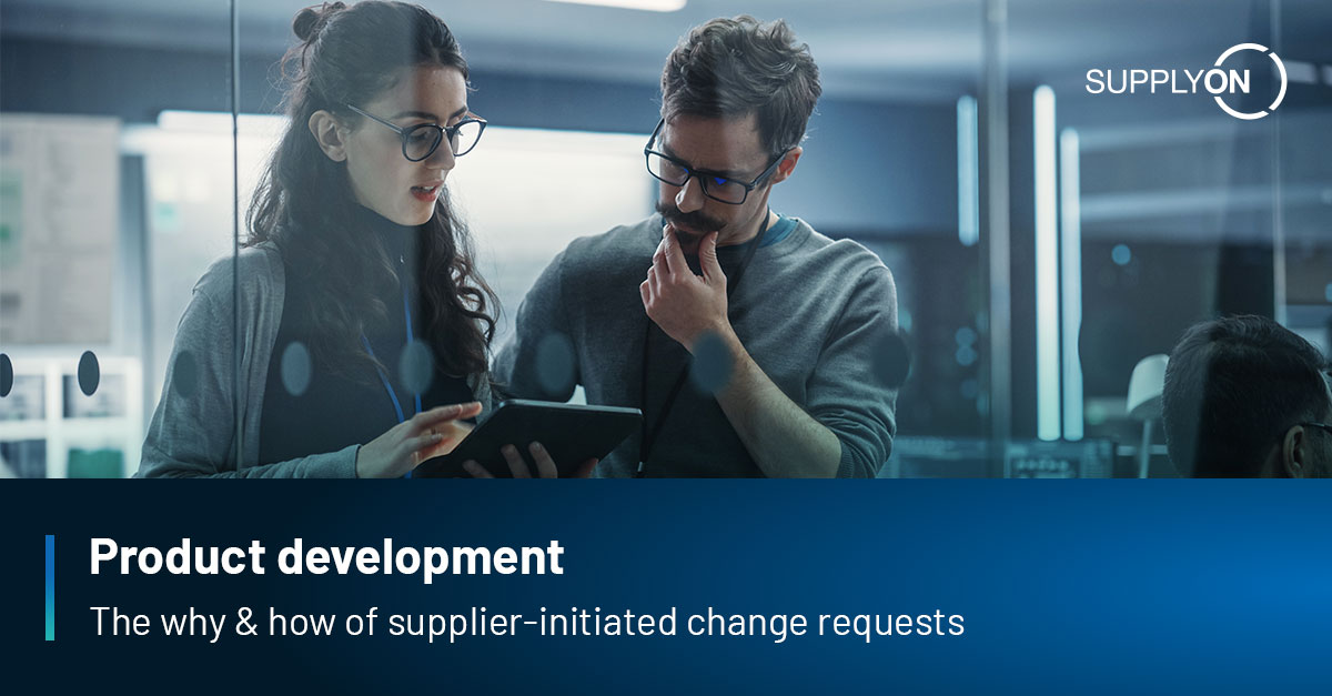 Product development: the why & how of supplier-initiated change requests - SupplyOn