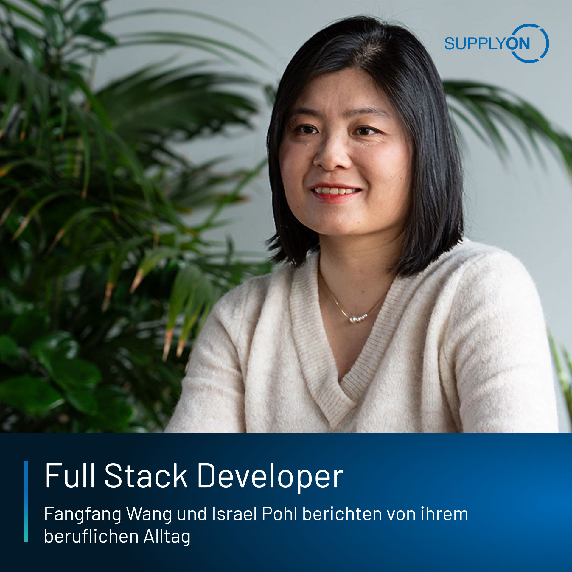 Full Stack Developer Aufgaben bei SupplyOn: Fangfang & Israel