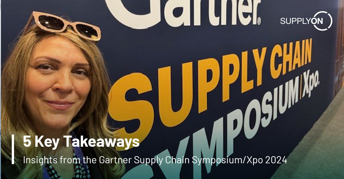 5 key takeaways from the Gartner Supply Chain Symposium/Xpo 2024 - SupplyOn