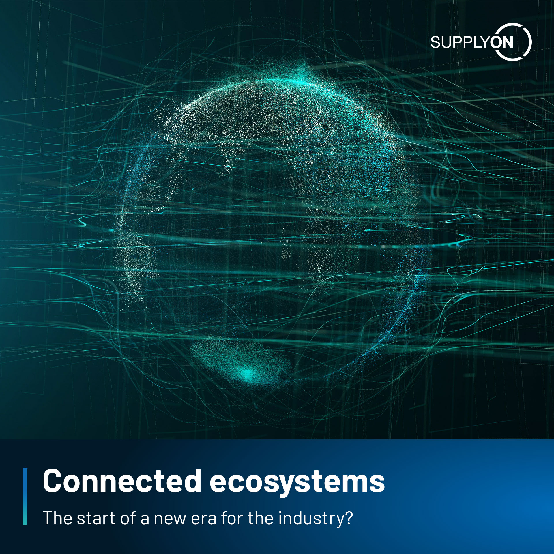 Connected Ecosystems - a new era for the industry? - SupplyOn